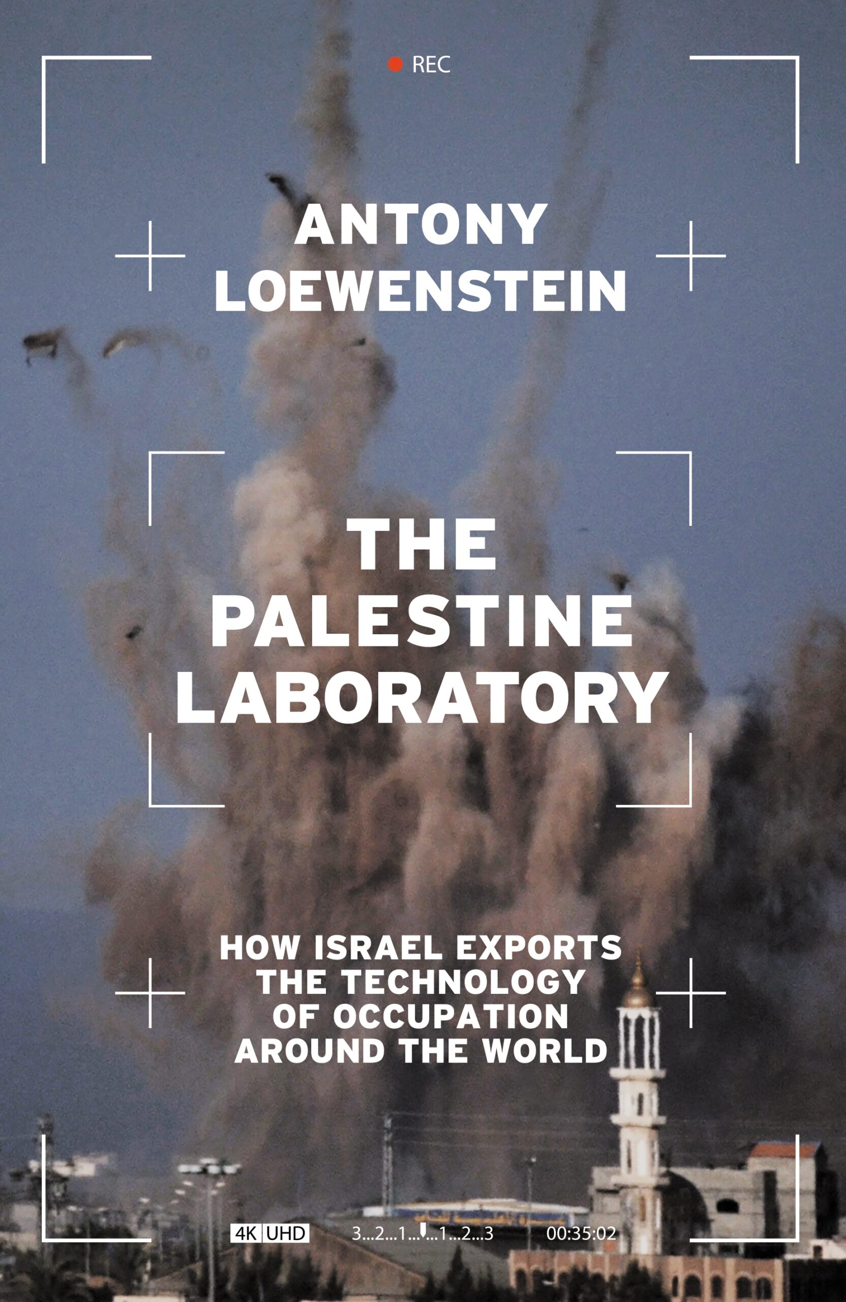 The Palestine Laboratory podcast series - Antony Loewenstein